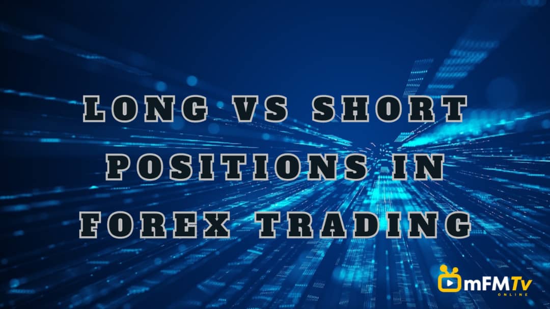 Long vs Short Positions in Forex Trading Long vs Short Positions in Forex Trading